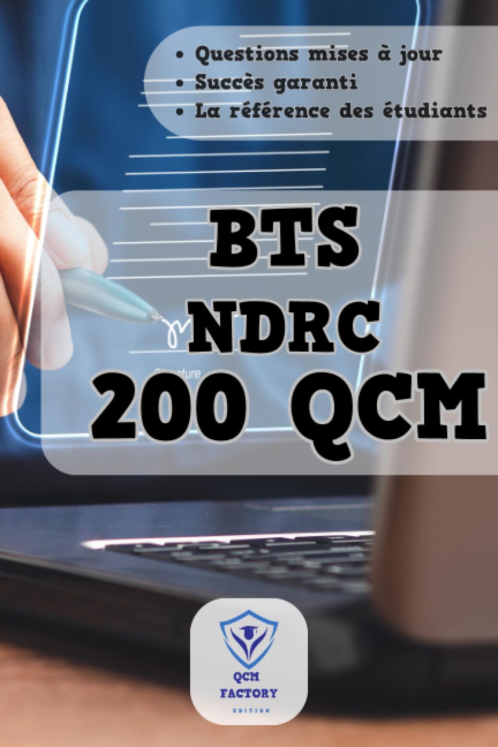BTS NDRC : 200 QCM: Livre de BTS Négociation et digitalisati